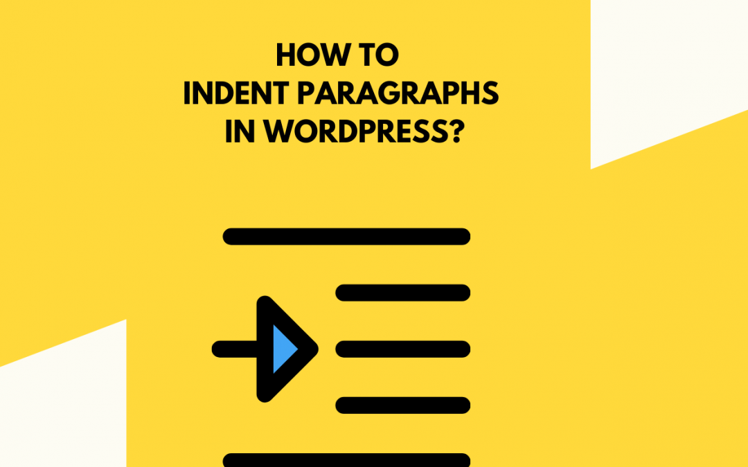 How To Indent Paragraphs In WordPress LTHEME