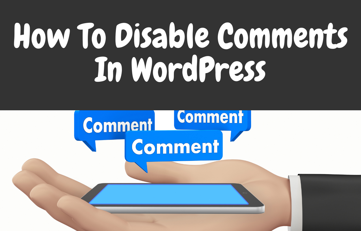 How To Disable Comments In WordPress 2023 LTHEME