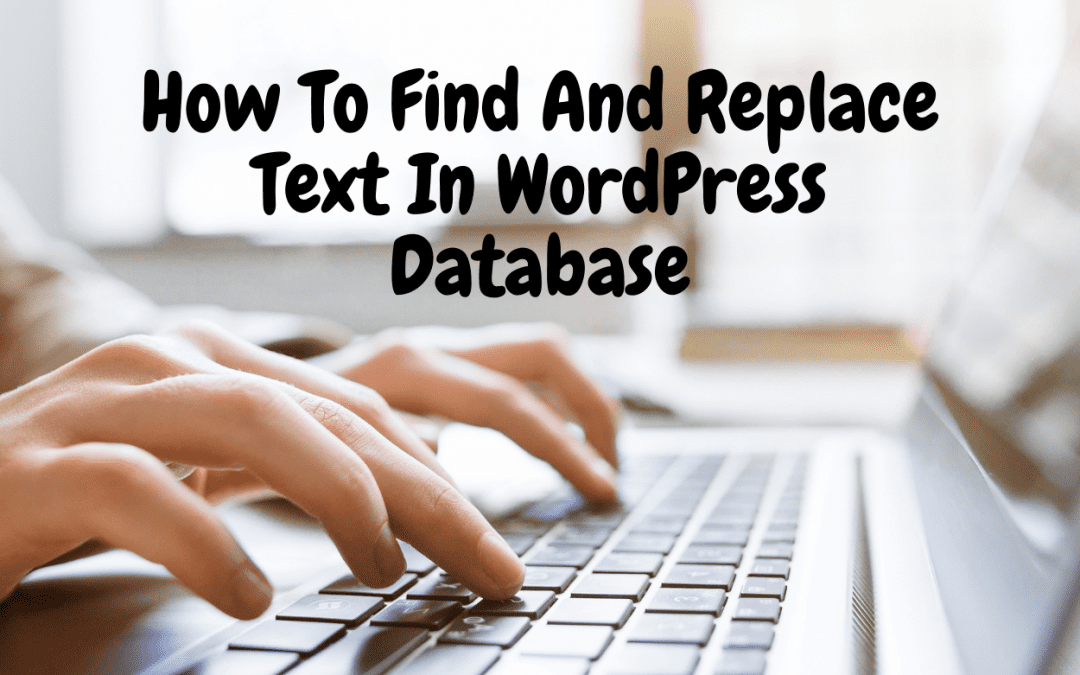 How To Find And Replace Text In WordPress Database LTHEME