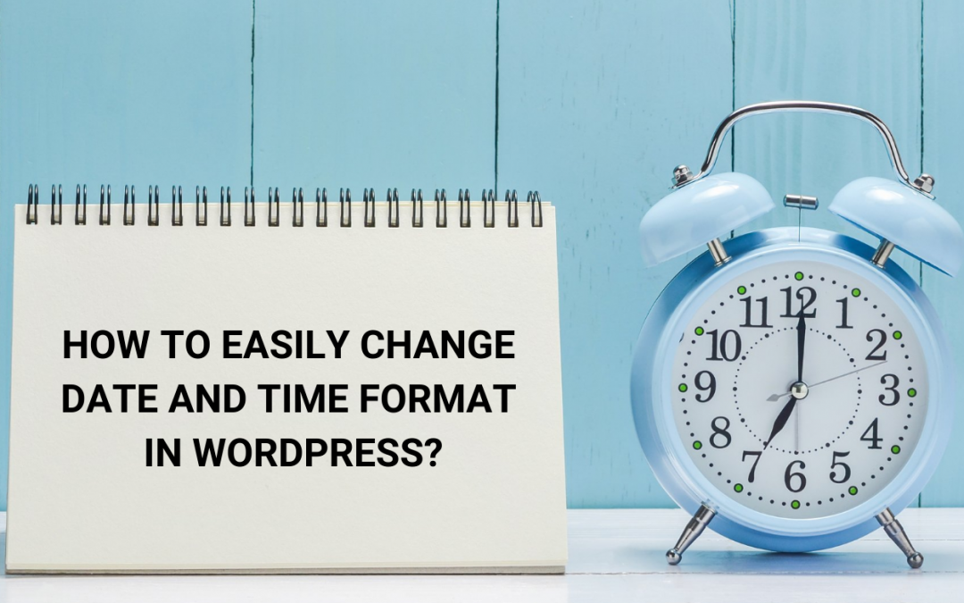 How To Change Date And Time Format In WordPress 2024 LTHEME