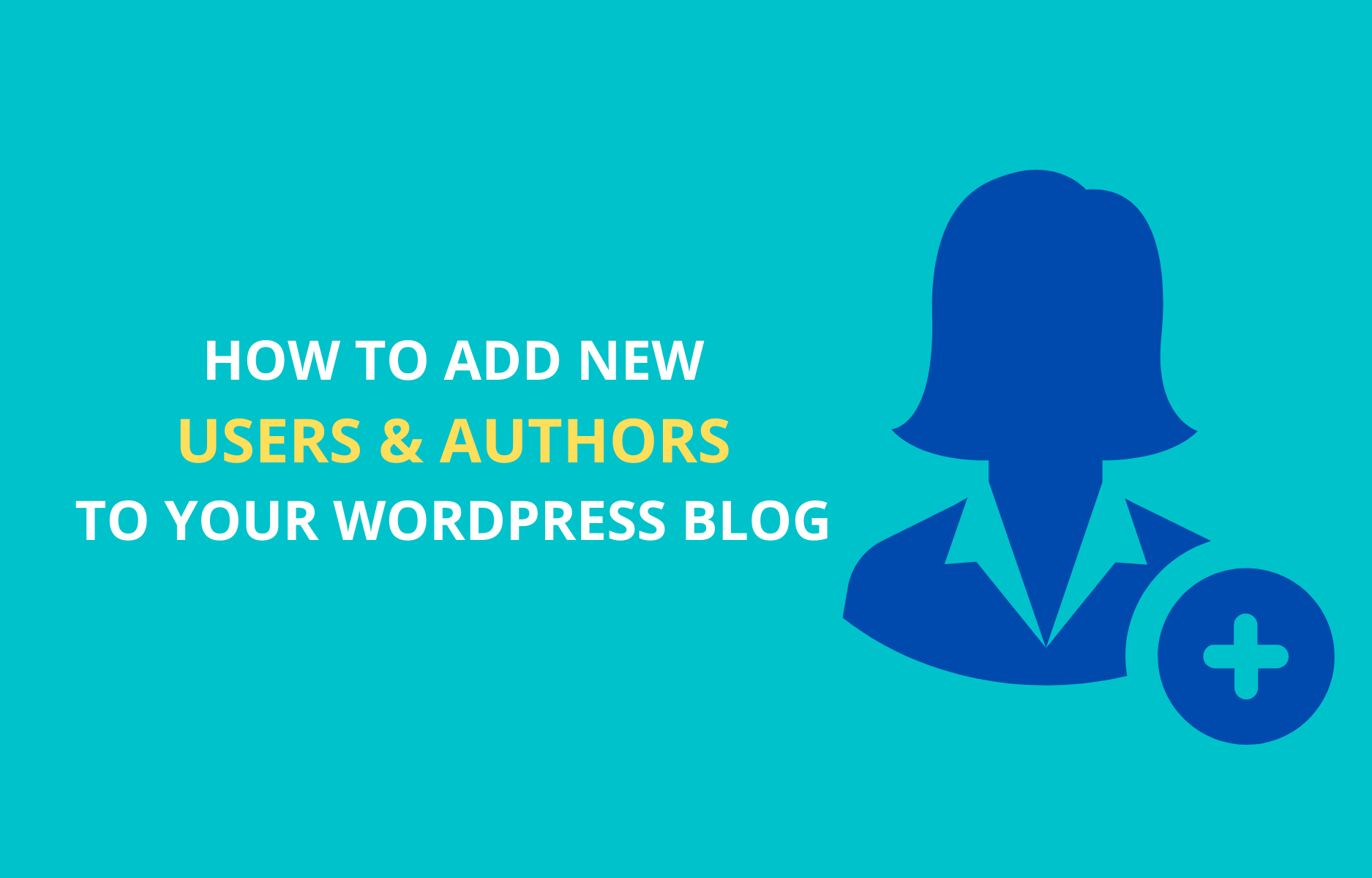 How To Add New Users And Authors To Your WordPress Blog LTHEME