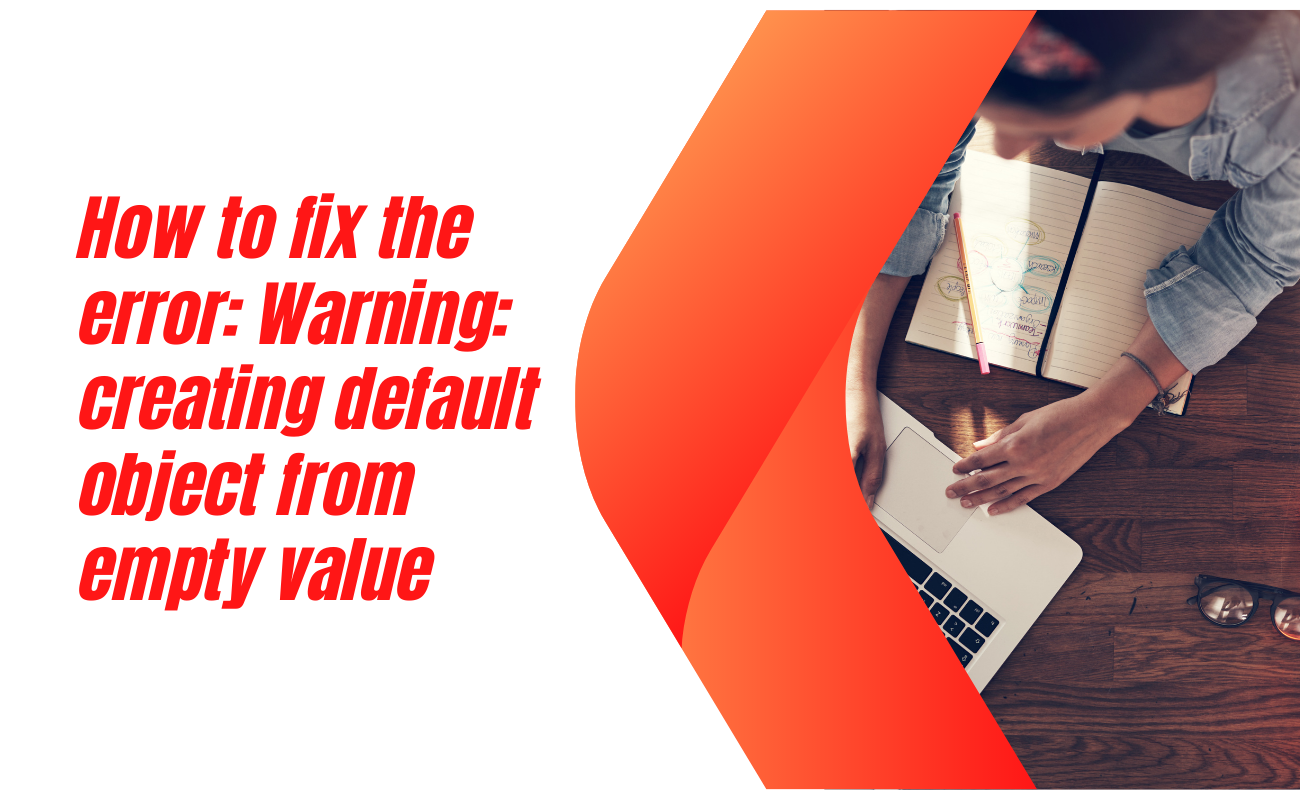 Warning Creating Default Object From Empty Value LTHEME