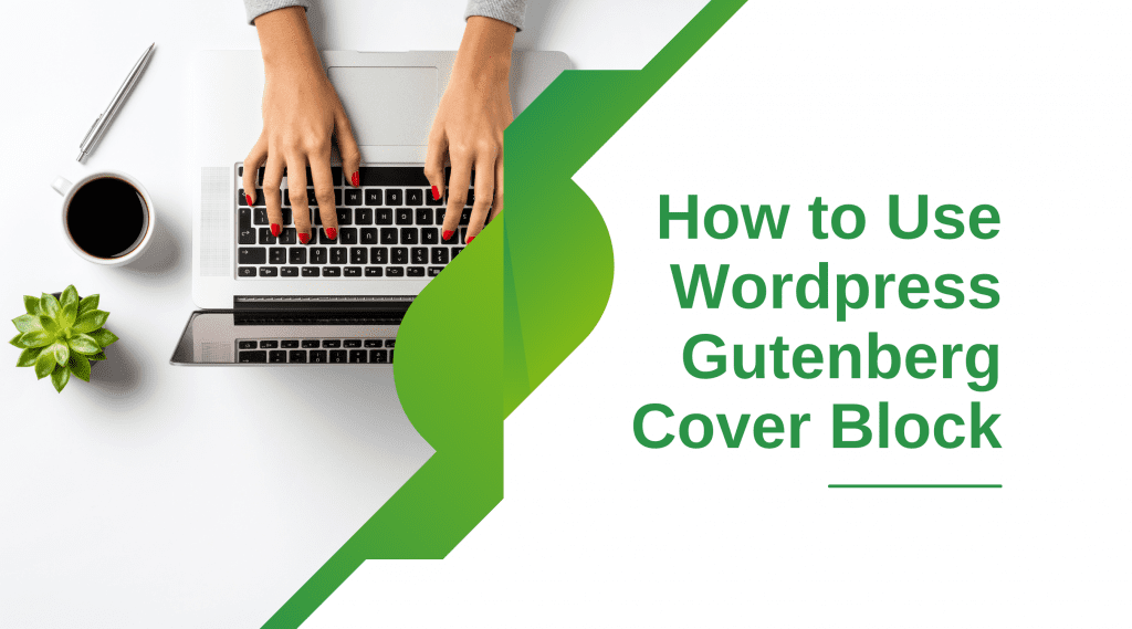How to properly Use WordPress Gutenberg Cover Block - LTHEME