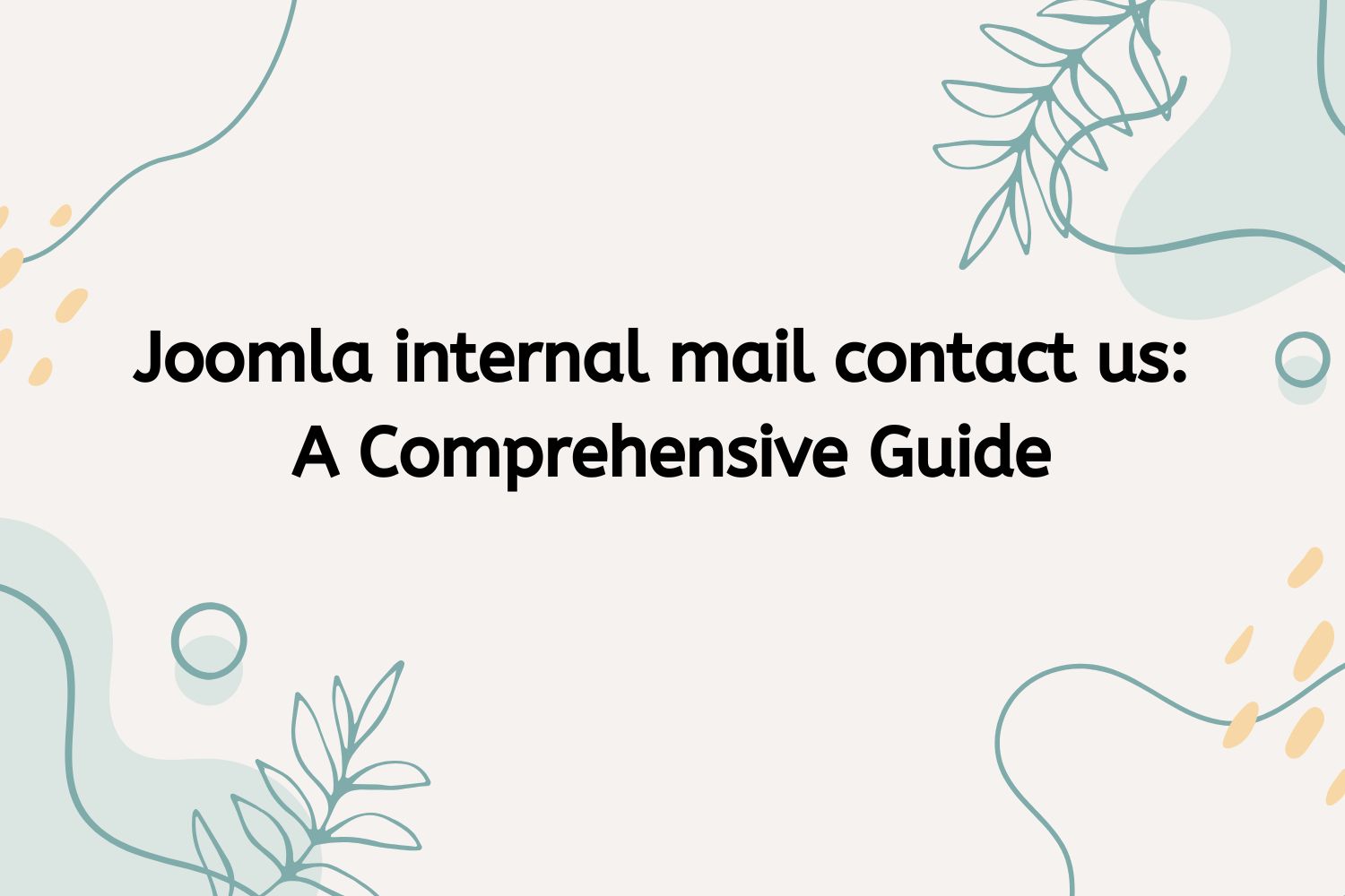 Joomla internal mail contact us : A Comprehensive Guide - LTHEME