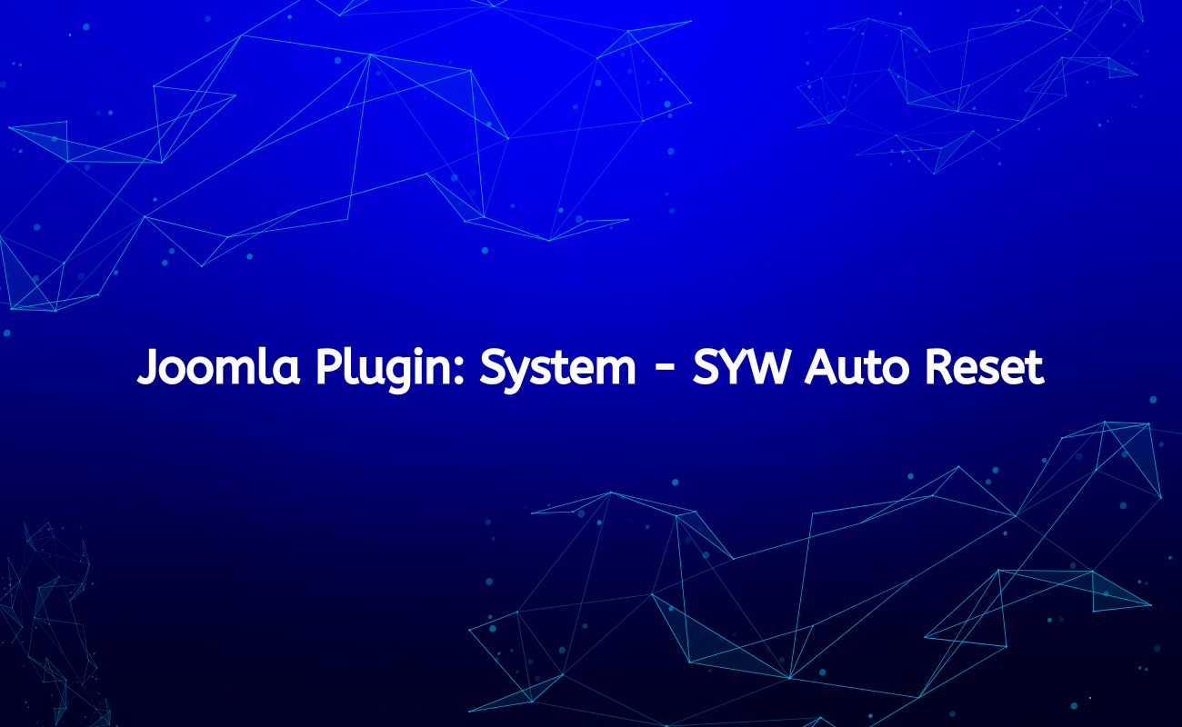 Joomla Plugin: System - SYW Auto Reset - LTHEME